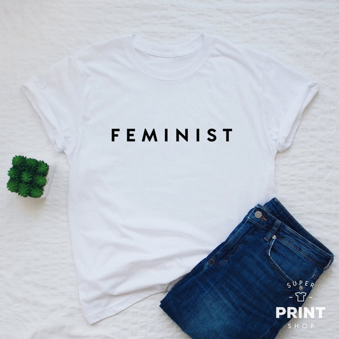Feminist T-shirt, Feminism Shirt, Women's Unisex Feminist Shirt, Ladies ...