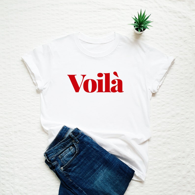 Voilà Shirt, French Word Shirt, Paris Shirt, France Vacation T-shirt ...