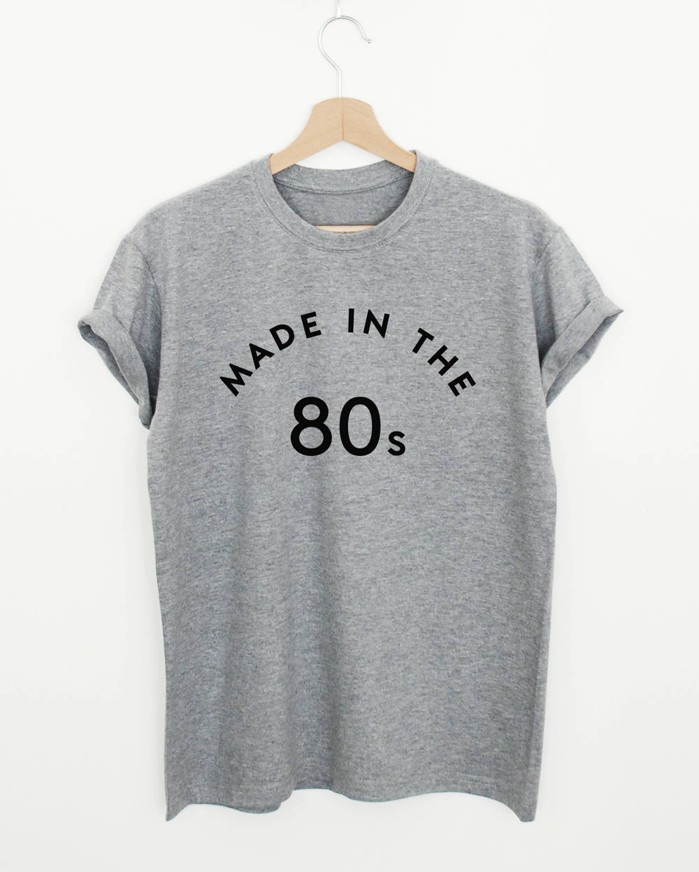 Made in the 80s T-shirt, Birthday Shirt, Funny Slogan Shirt, 80's Kid ...