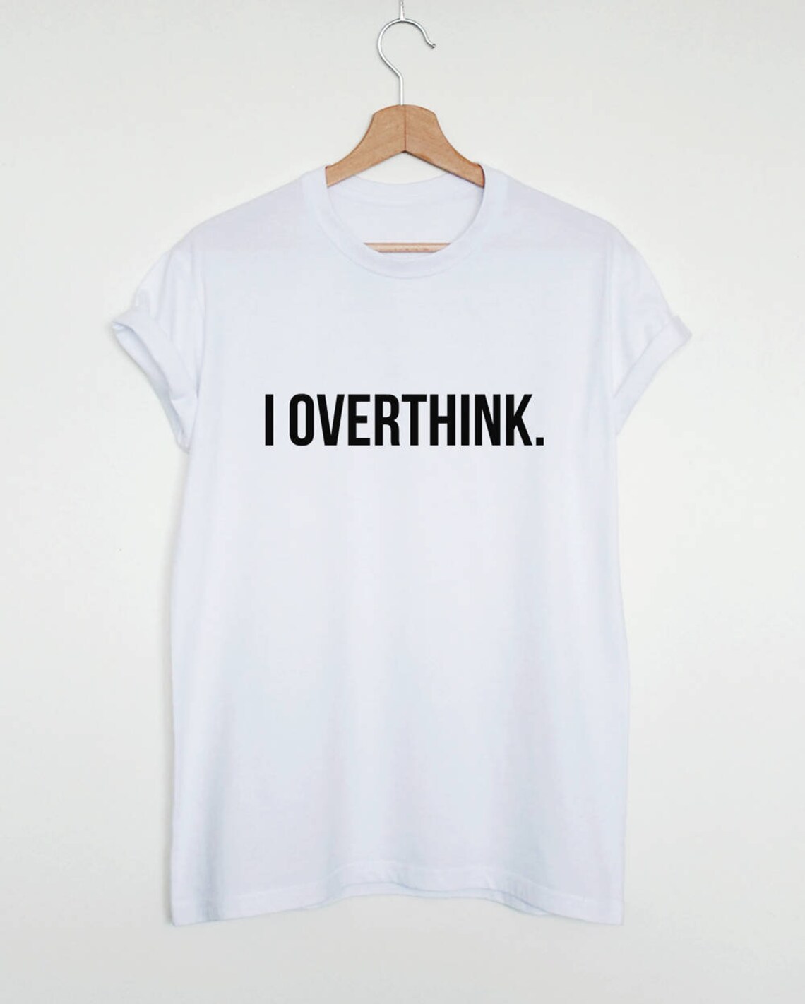 Funny Slogan Shirt, I Overthink T-shirt, Overthinking Shirt for Men ...