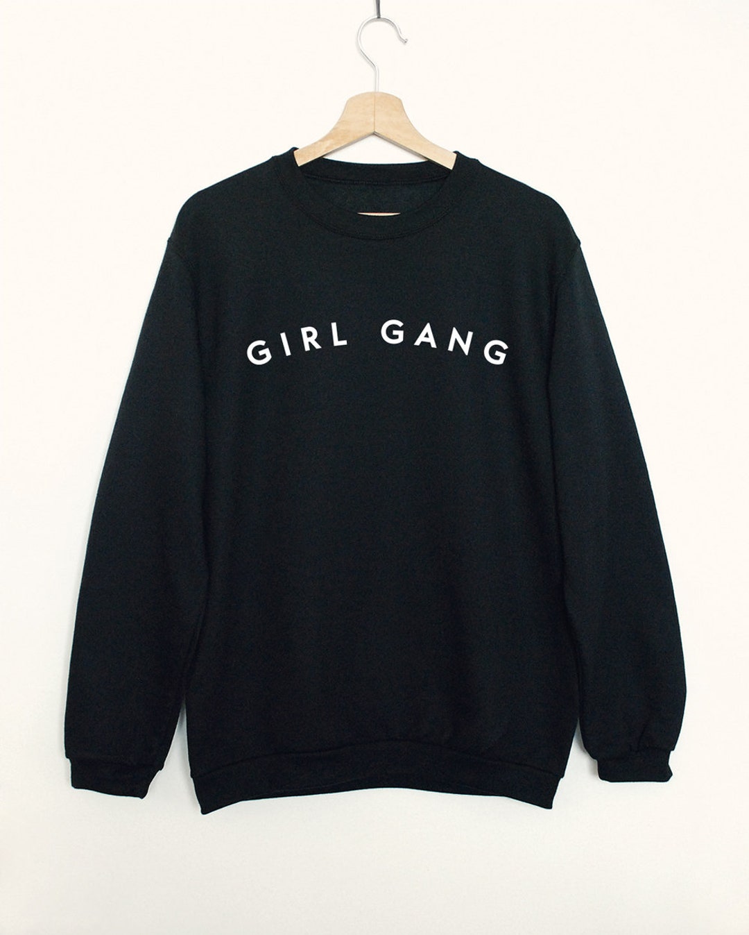 Girl Gang Sweatshirt, Feminist Sweatshirt, Girl Gang Shirt, Girl Power ...