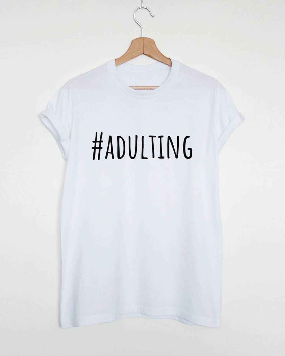 Adulting T-shirt, Funny Adulting Shirt Womens or Unisex, Funny Slogan ...