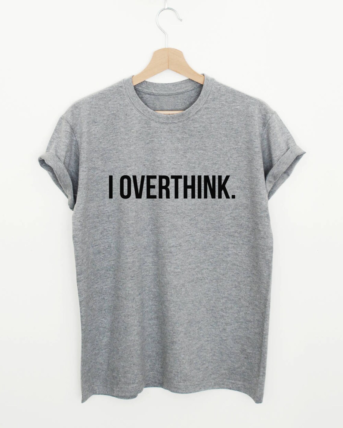 Funny Slogan Shirt, I Overthink T-shirt, Overthinking Shirt for Men ...