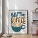 But First Coffee Digital Download Print, Coffee Wall Art, Retro Poster ...