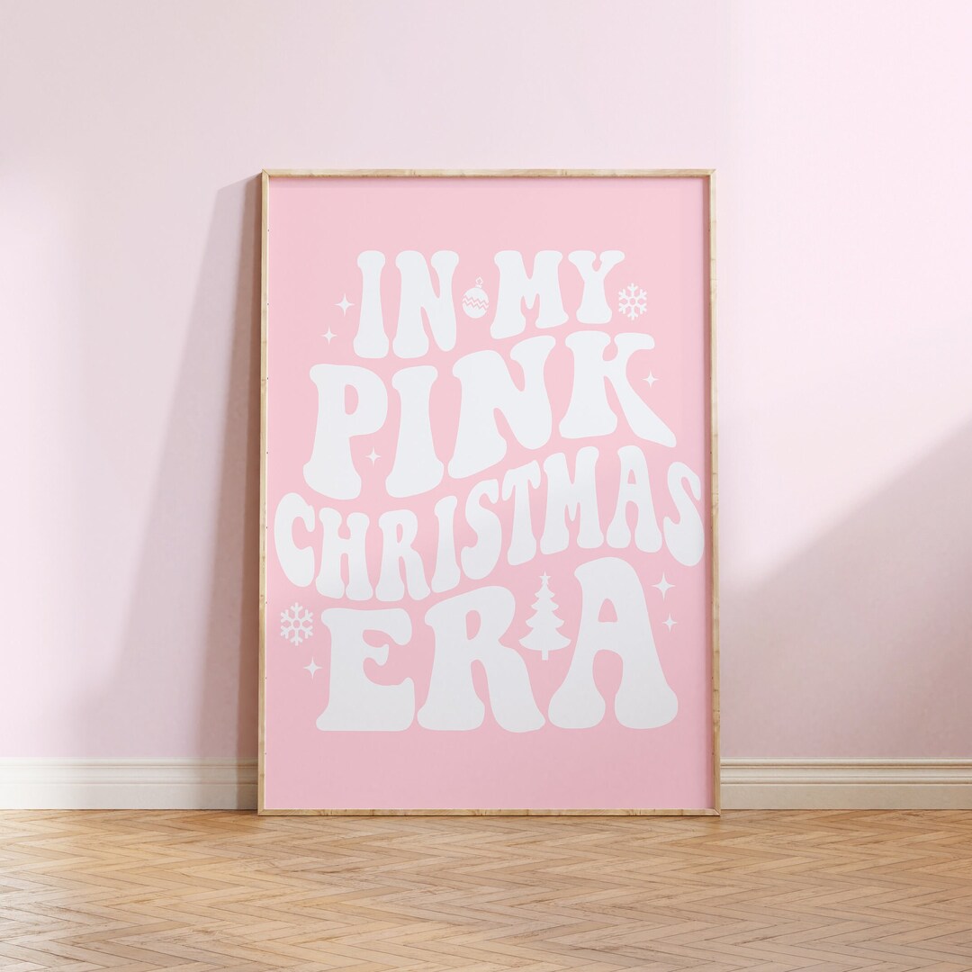 In My Pink Christmas Era Christmas Art Print, Retro Christmas Wall Art ...