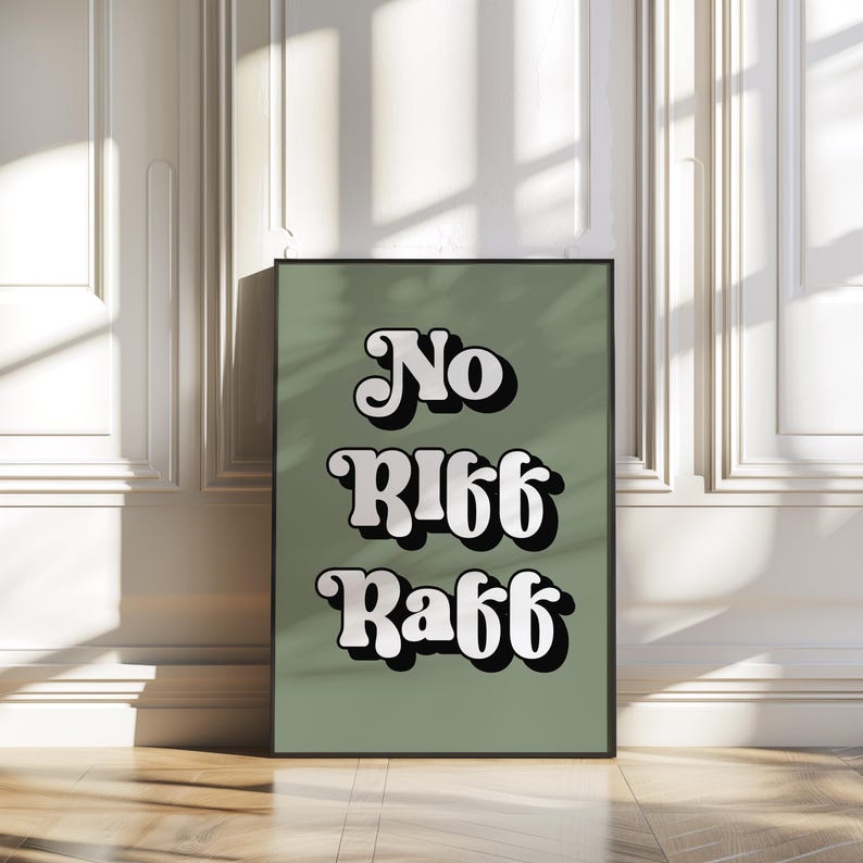 No Riff Raff Quote Print Design, Funny Home Entry Quote Wall Art, Home ...
