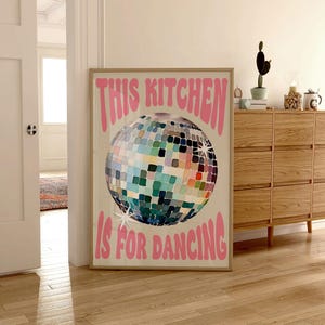 This Kitchen is for Dancing Pink Digital Download Print, Disco Ball ...