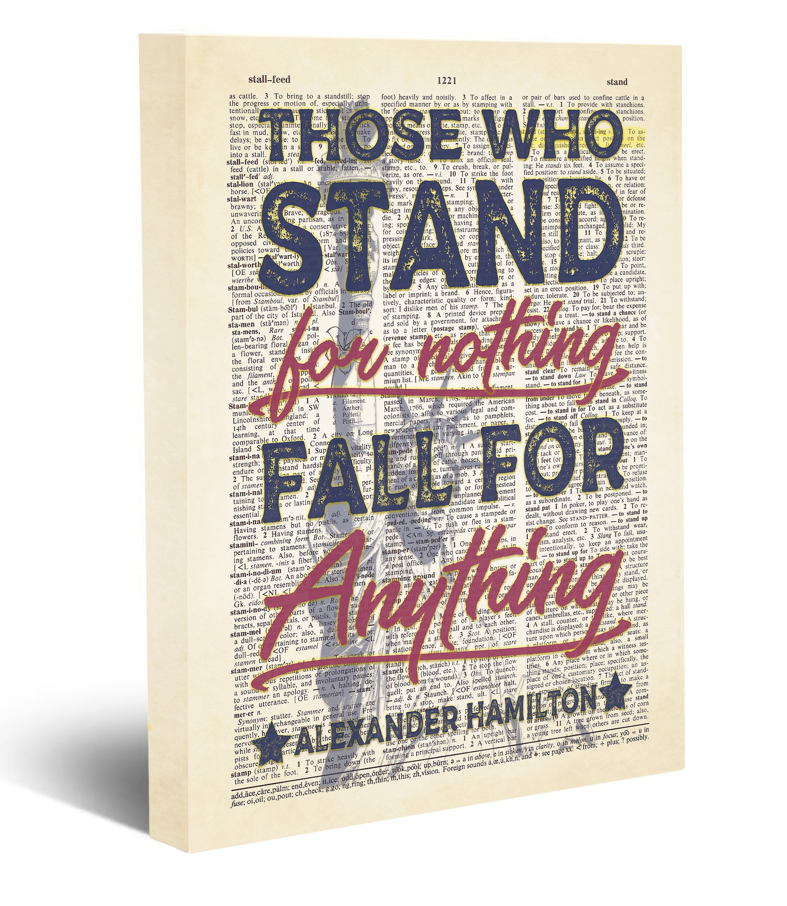 Those Who Stand for Nothing Fall for Anything - Alexander Hamilton ...