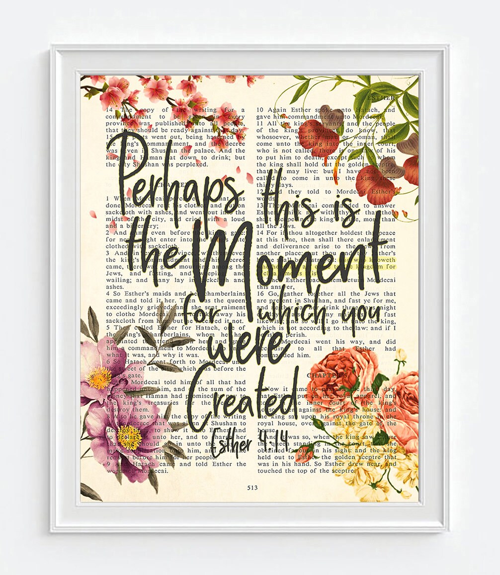 Perhaps This is the Moment - Esther 4:14 ART PRINT or CANVAS, Vintage ...