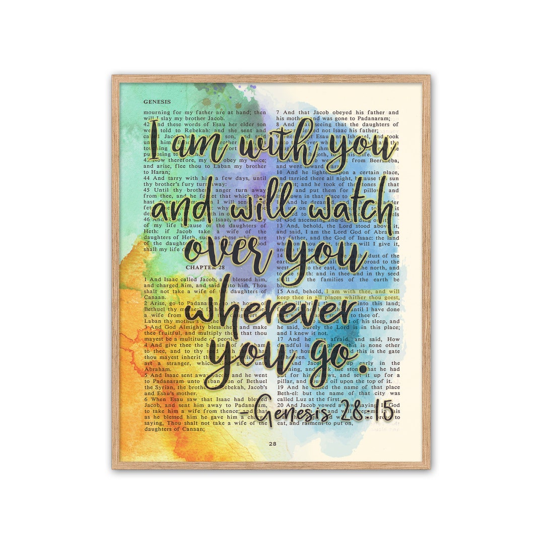 I Am With You and Will Watch Over You - Genesis 28:15 ART PRINT or ...