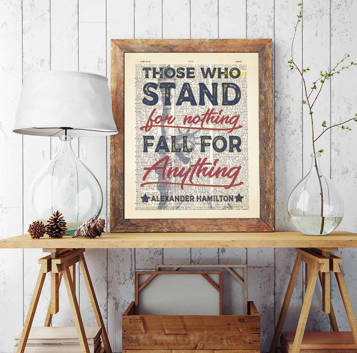Those Who Stand for Nothing Fall for Anything - Alexander Hamilton ...