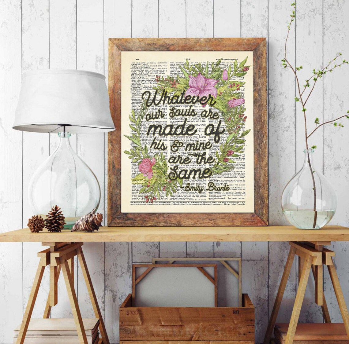 Whatever Our Souls Are Made of - Emily Bronte Quote ART PRINT, UNFRAMED ...