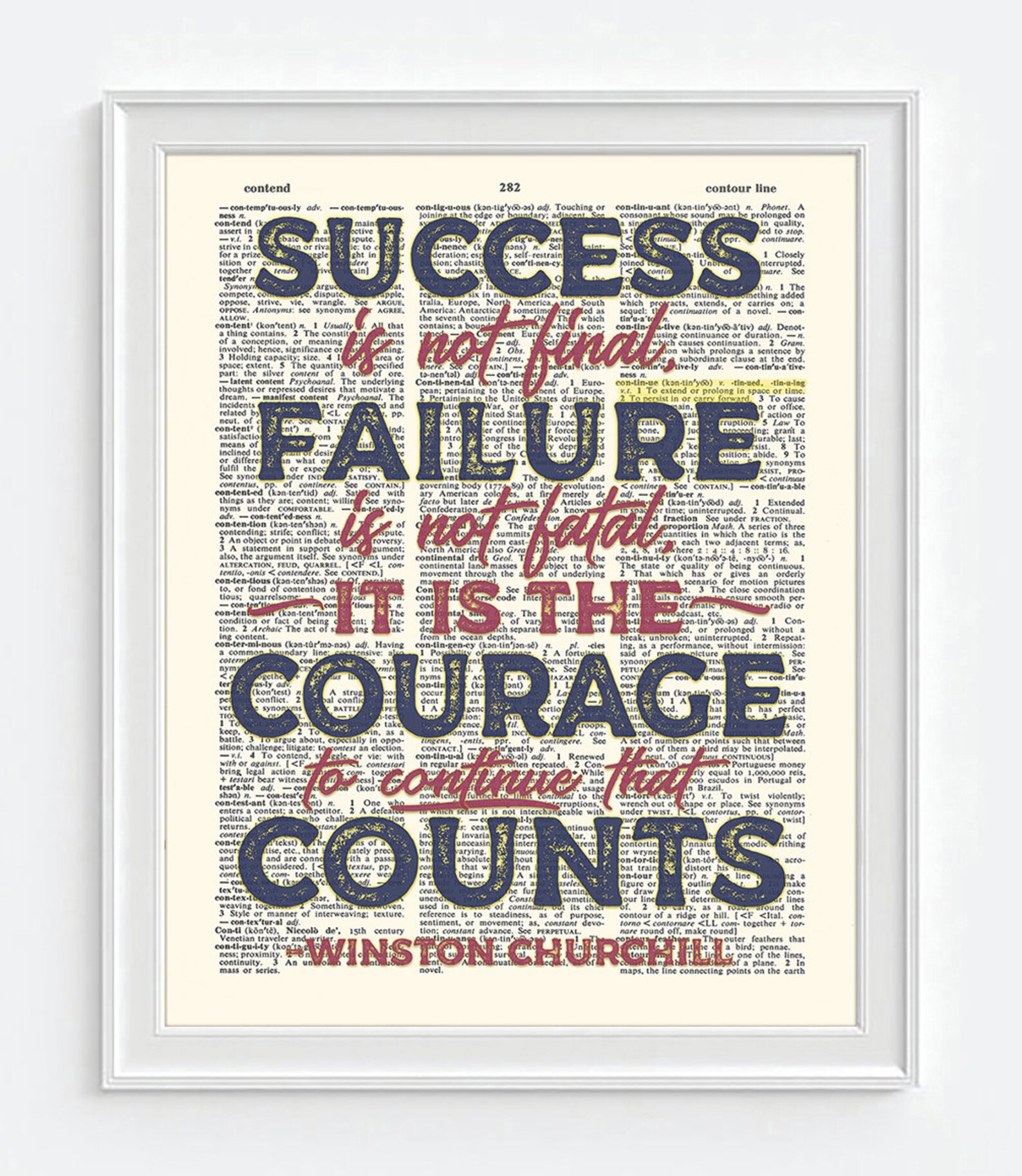 Success is Not Final, Failure is Not Fatal Winston Churchill Quote ART ...