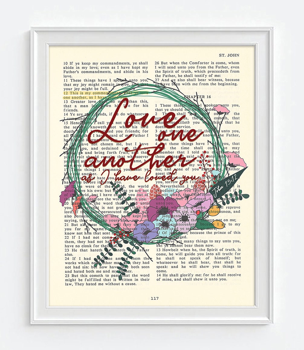 Love One Another as I Have Loved You John 15:12 ART PRINT or - Etsy