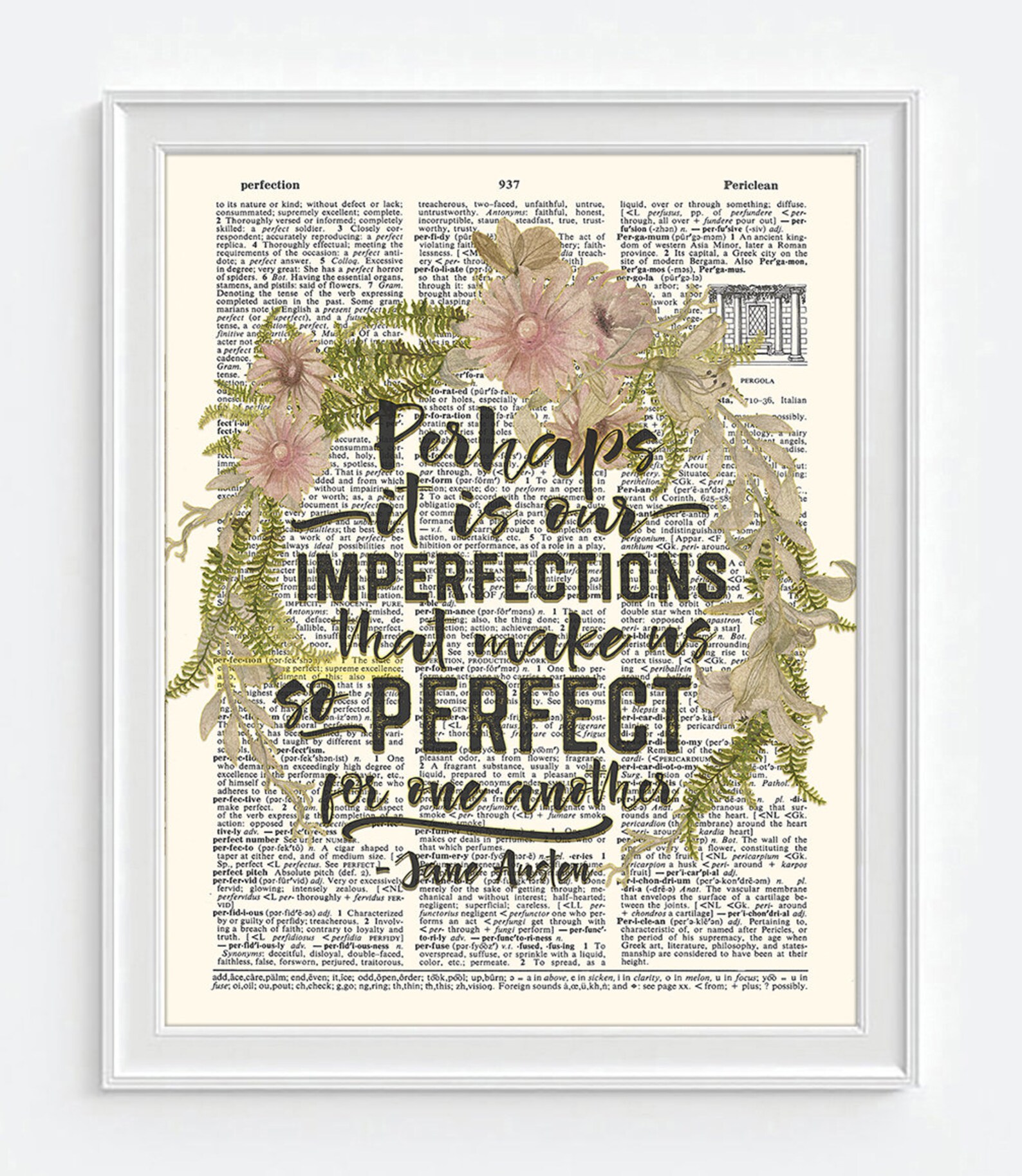 Perhaps It is Our Imperfections That Make Us so Perfect -jane Austen ...