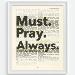 1 Thessalonians 5:17 - Must. Pray. Always. - Vintage Bible Page ...