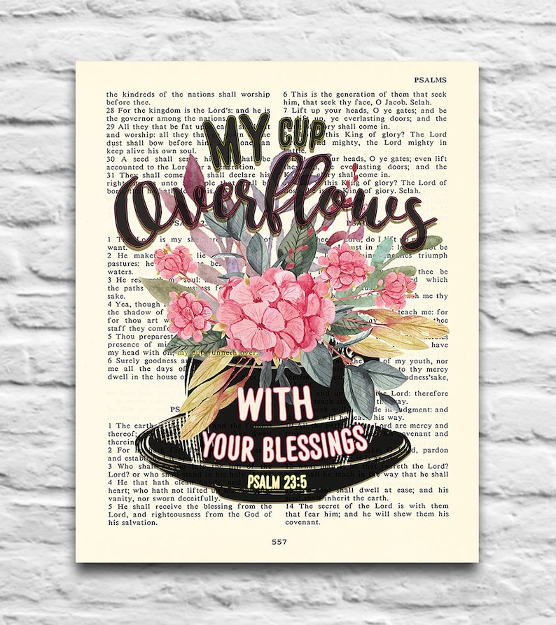 Vintage Bible Page Verse -my Cup Overflows With Your Blessings - Psalm ...