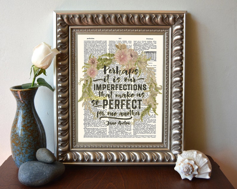 Perhaps It is Our Imperfections That Make Us so Perfect -jane Austen ...
