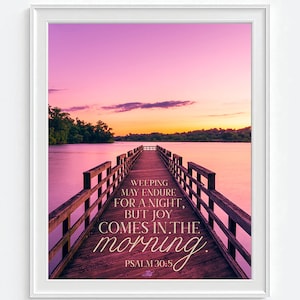 Weeping May Endure for a Night, but Joy Comes in the Morning - Psalm 30 ...