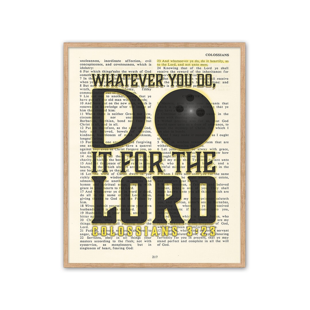 Whatever You Do, Do It for the Lord-colossians 3:23 Bowling ART PRINT ...