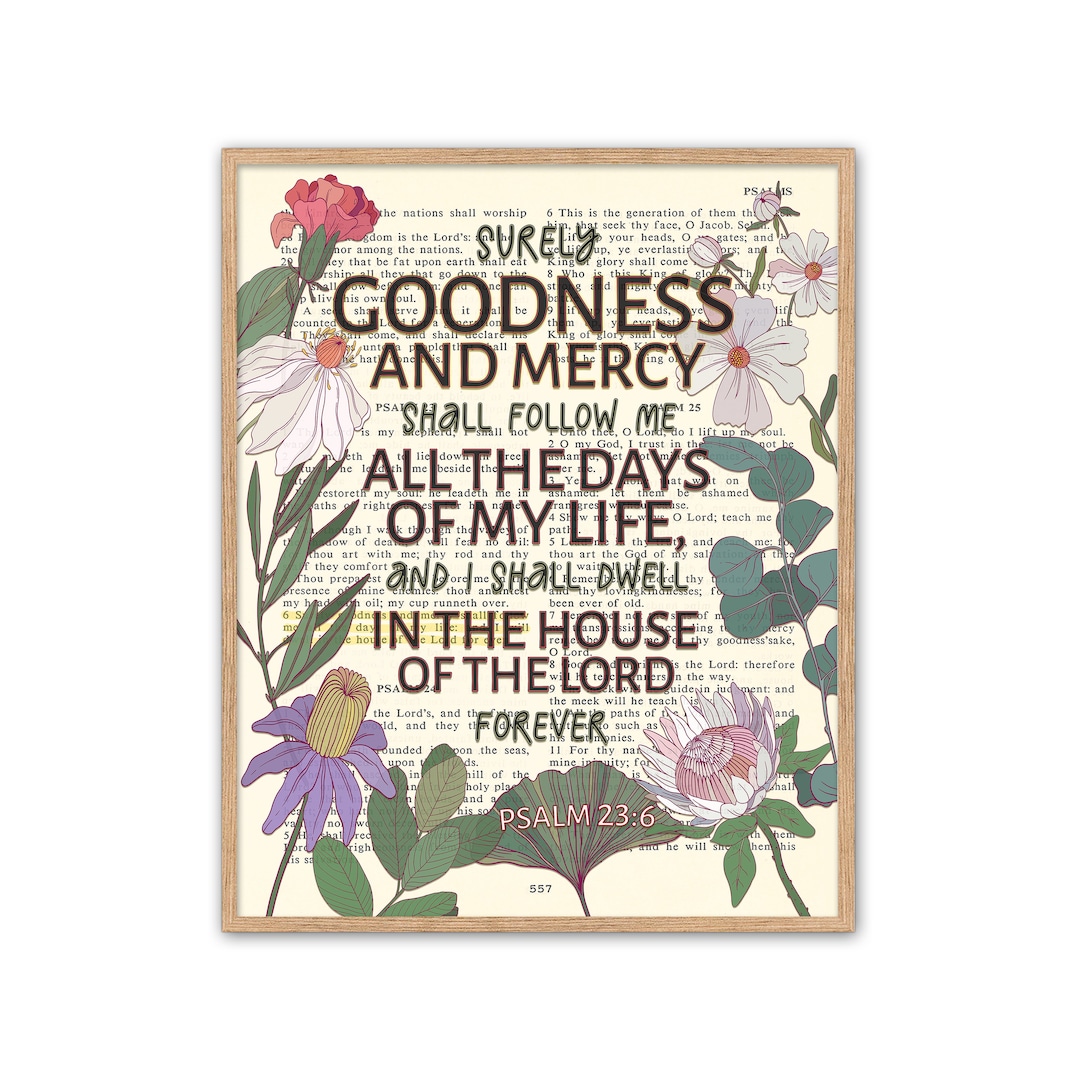 Surely Goodness and Mercy Shall Follow Me - Psalm 23:6 - Vintage Bible ...