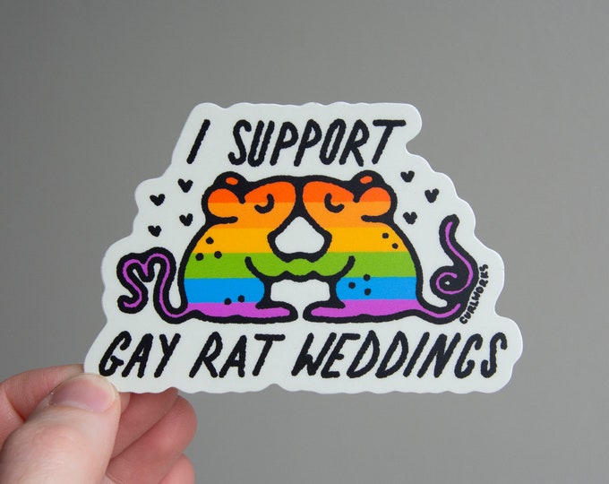 I Support Gay Rat Weddings HOLO LGBT Pride 3 Inch Weatherproof Sticker ...