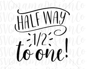 Half Way to One Svg | Etsy