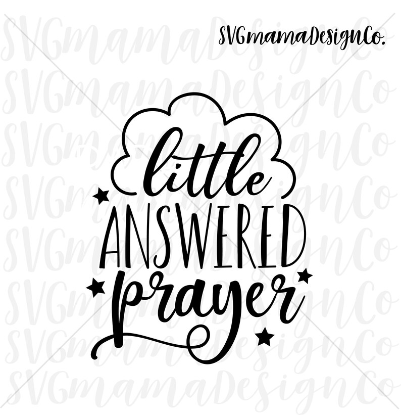 Little Answered Prayer SVG Printable Vector Image Cut File for | Etsy Little Answered Prayer SVG Printable Vector Image Cut File for | Etsy