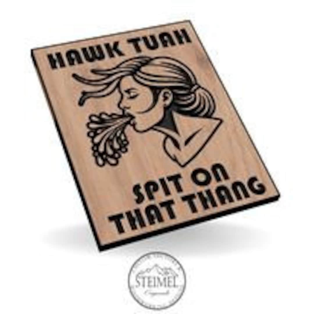 Hawk Tuah Spit on That Thang, Spit on That Thang, Hawk Tuah, Funny Meme ...