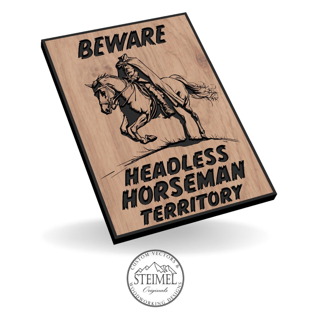Beware Headless Horseman SVG, Laser Engraving, CNC, Cricut Halloween - Etsy