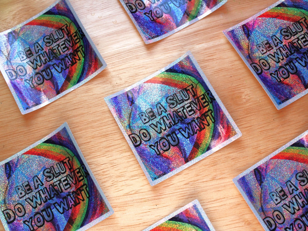 BE A SLUT Inappropriate Funny Holographic Pixie Dust Glitter Sticker ...