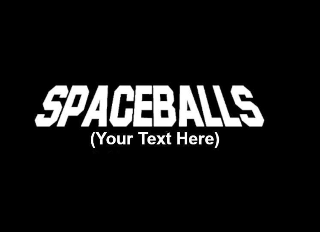 Custom Spaceballs Decal Classic Eighties Movies - Etsy