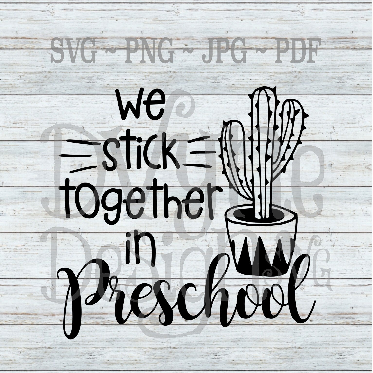 We Stick Together in Preschool Digital Cut File Cactus SVG | Etsy