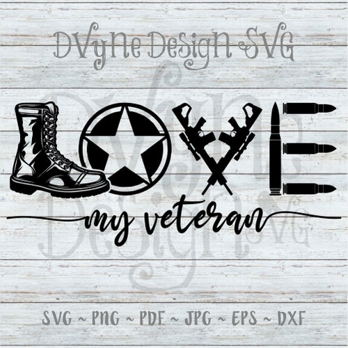 Military SVG Love My Veteran SVG for Silhouette or Cricut - Etsy