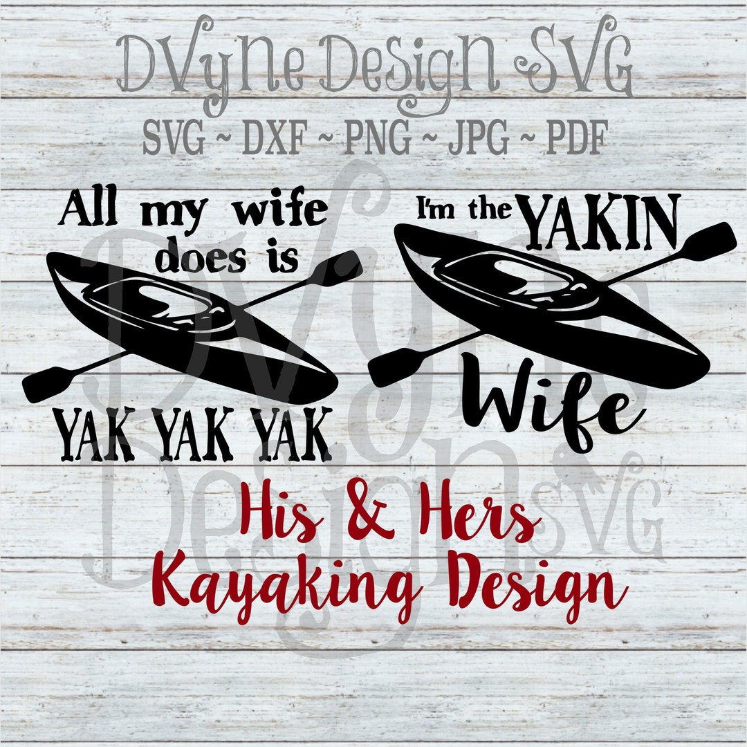 Kayak SVG Kayaking SVG for Silhouette or Cricut His & Hers - Etsy