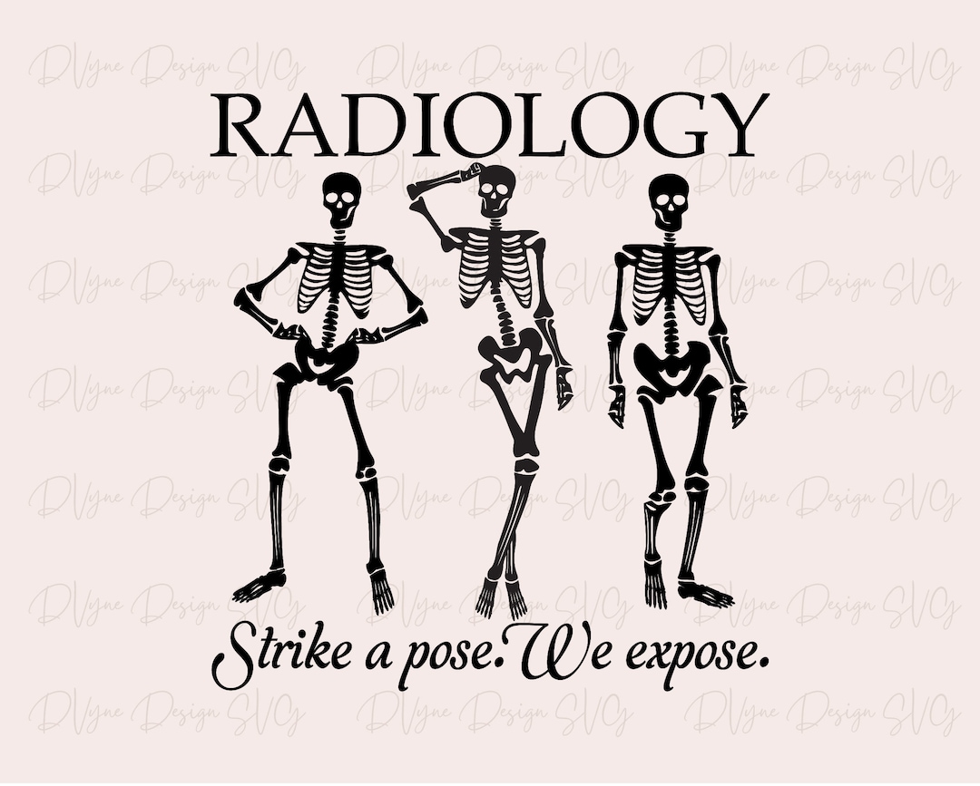 Radiology SVG, Strike a Pose We Expose SVG, Cute Radiology T-shirt SVG ...
