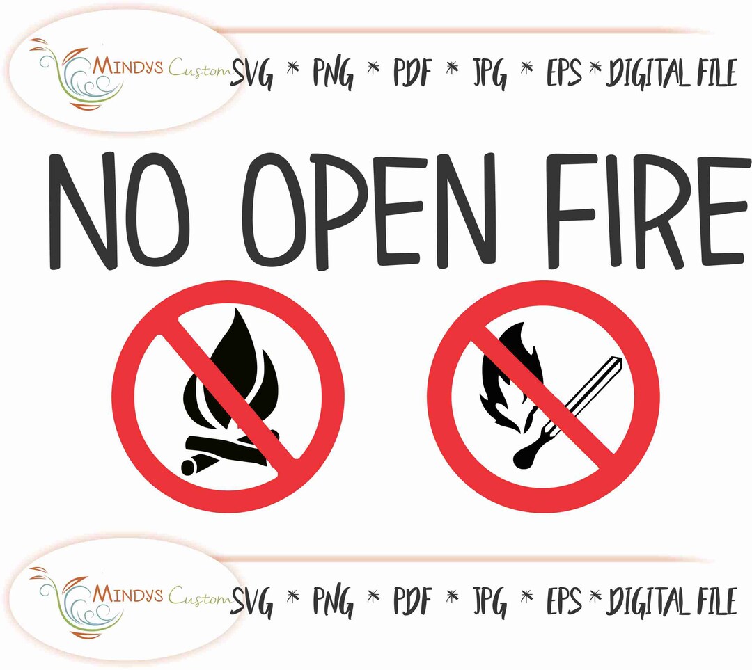No Open Fire Digital Sign, No Fire SVG, No Fire Download, No Fire No ...