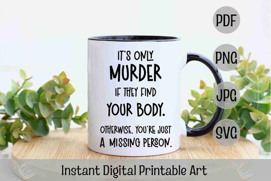 True Crime Its Only Murder If They Find Your Body True Crime Podcast ...