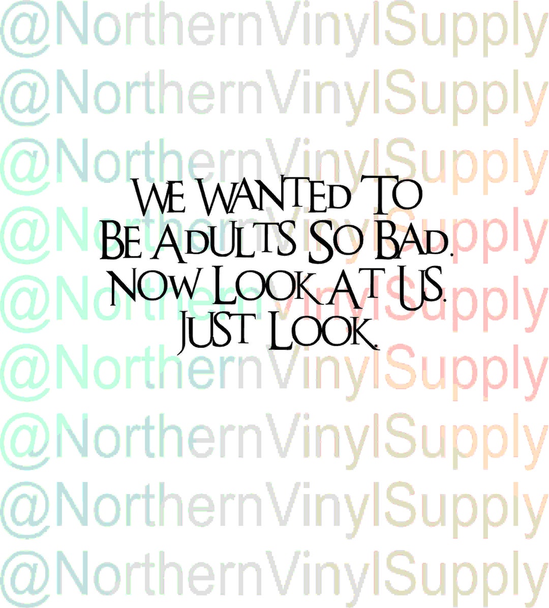 Adulting File - We Wanted to Be Adults - Being an Adult -SVG Cut File ...