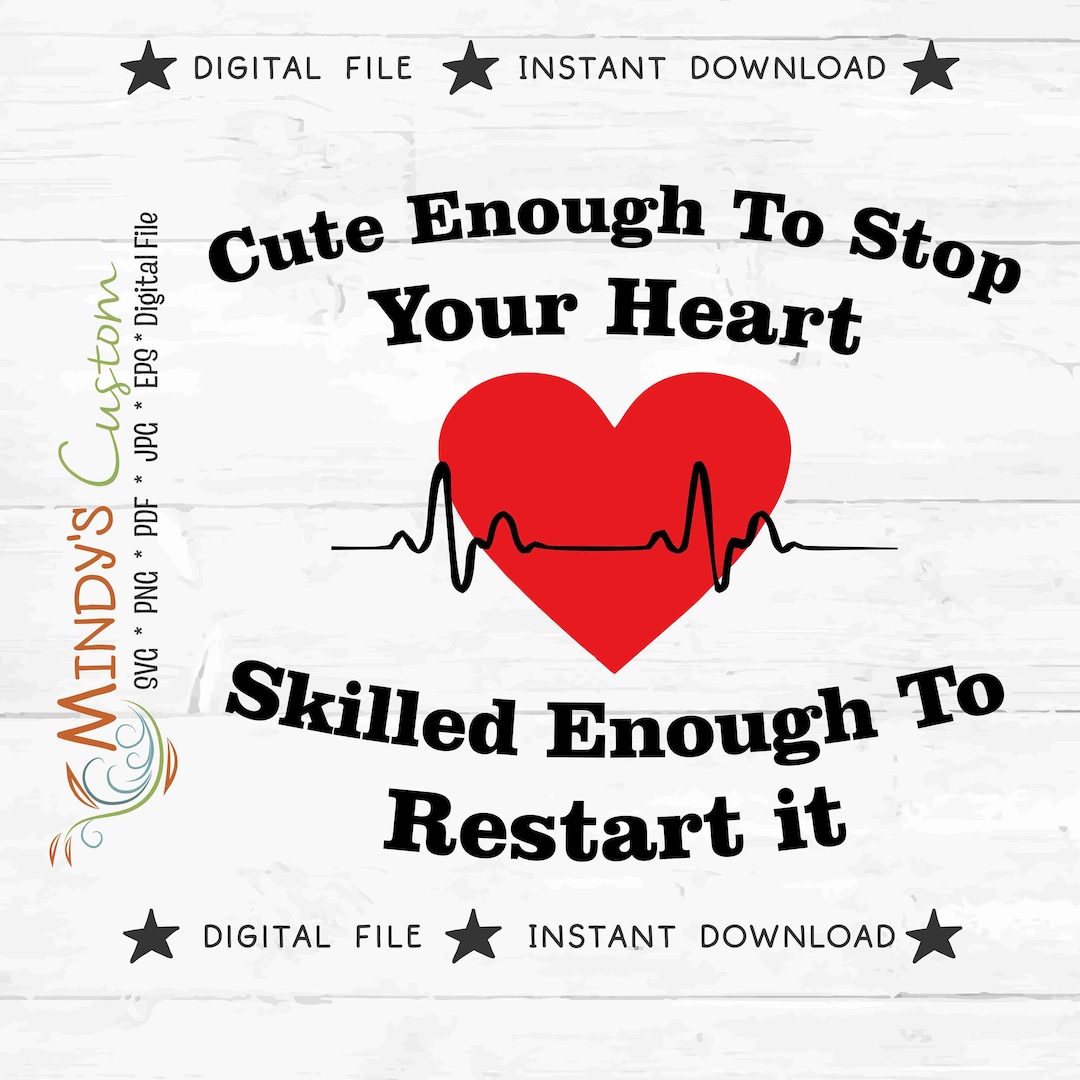 Cute Enough to Stop Your Heart Skilled Enough to Restart It Cutting ...