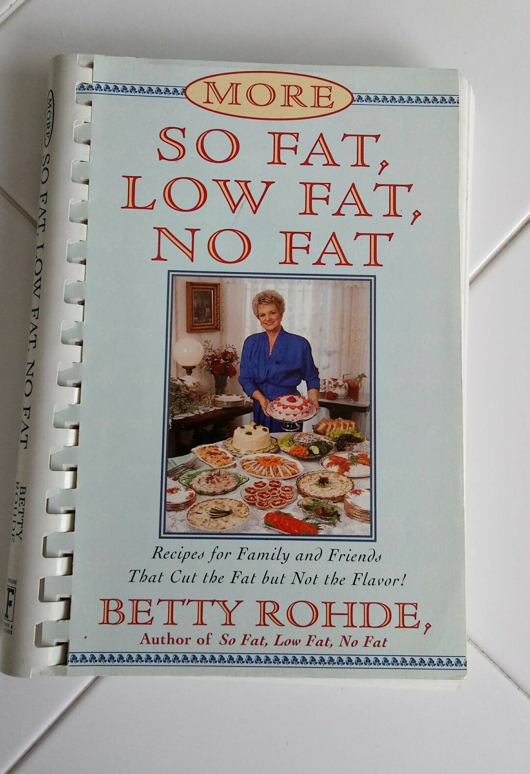More so Fat, Low Fat, No Fat Cookbook by Betty Rohde Vintage Spiral ...