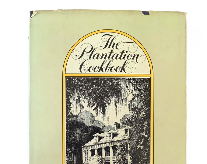 The Plantation Cookbook, 1972, First Edition, the Junior League of New ...