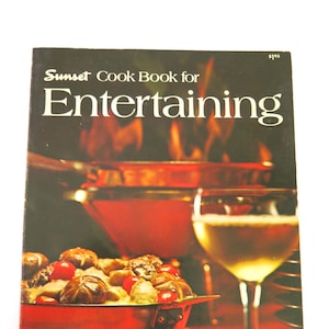 Sunset Cook Book for Entertaining, 1974, Abridged Edition, Softcover ...