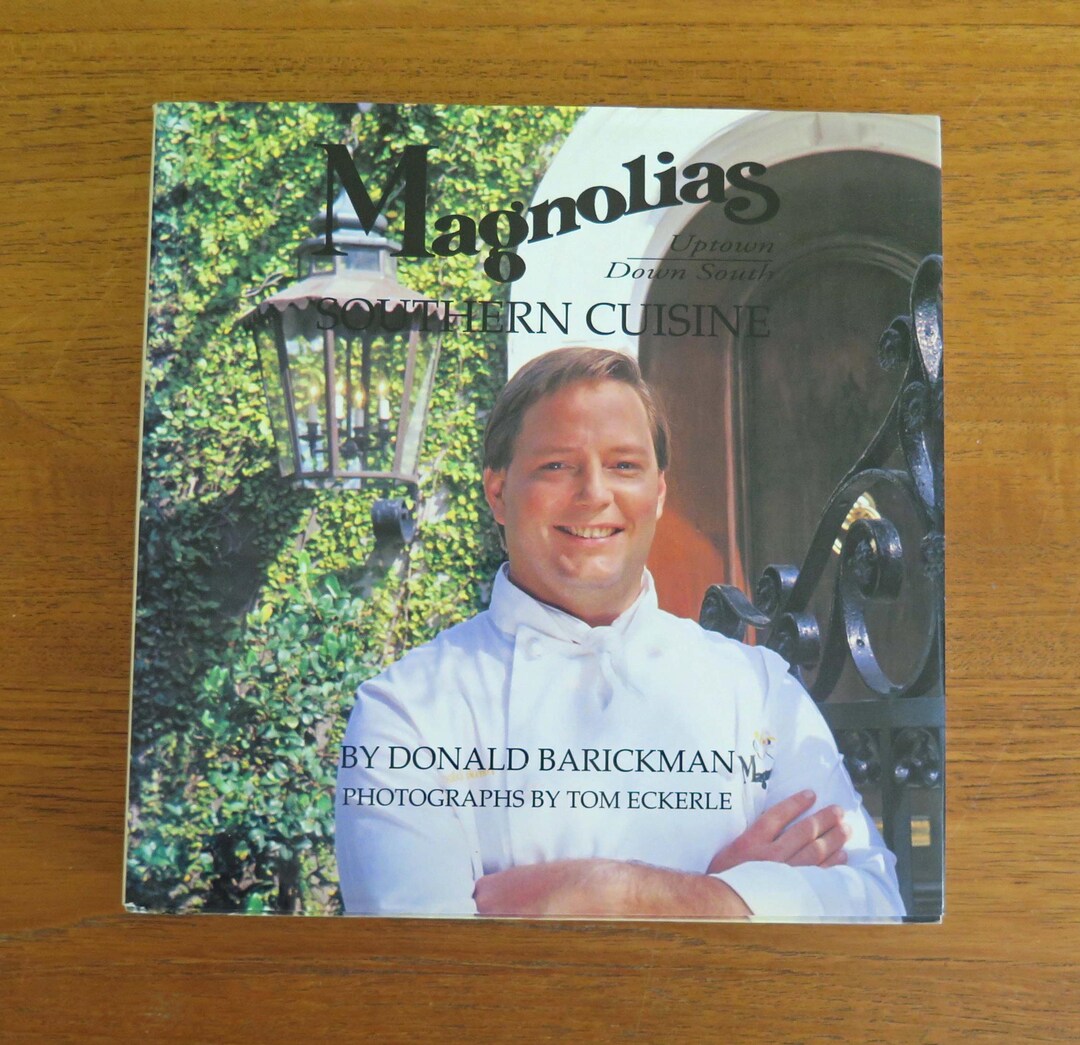 Signed - Magnolias Uptown Down South Southern Cuisine, Donald Barickman ...