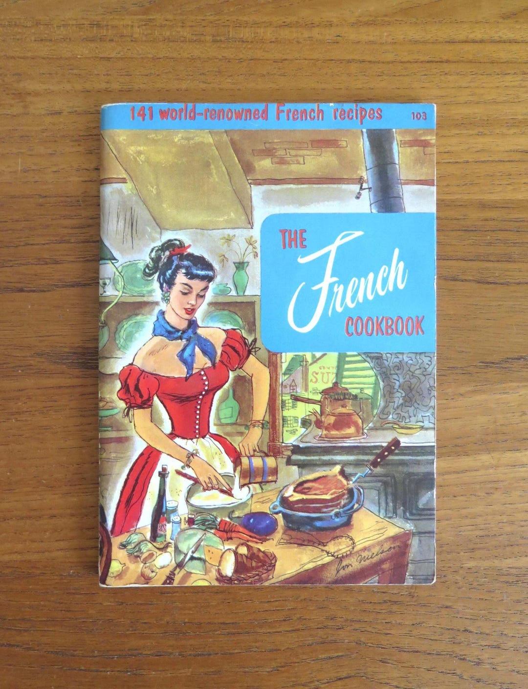 The French Cookbook, Culinary Arts Institute, 1955, Melanie De Proft ...