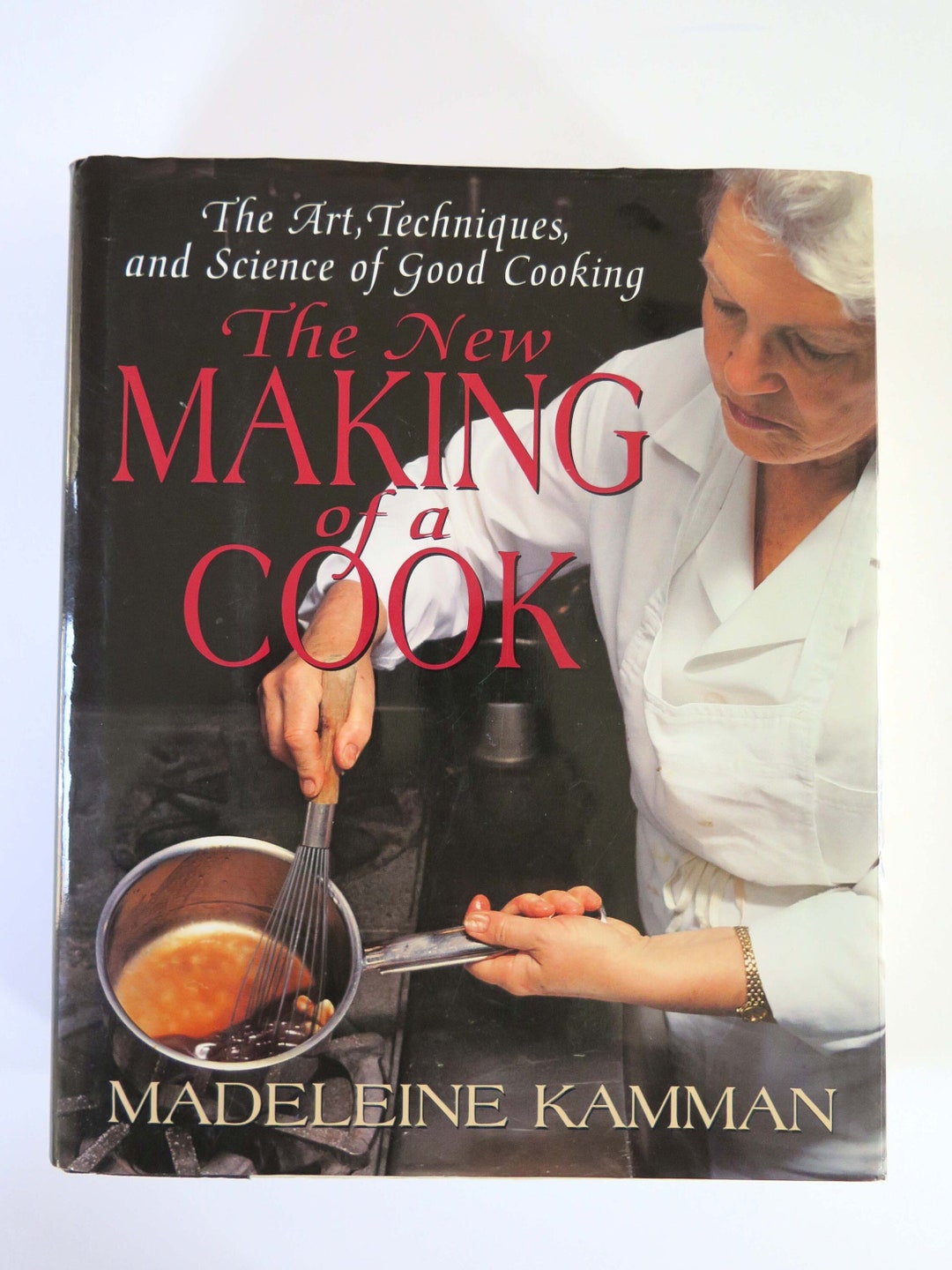 The New Making of a Cook, Madeleine Kamman, 1997, First Edition, First ...