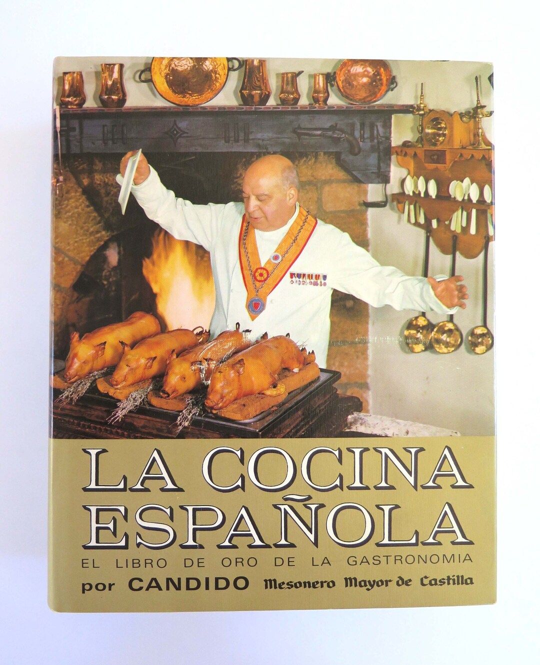 Signed La Cocina Espanola: El Libro De Oro De La Gastronomia, Candido ...