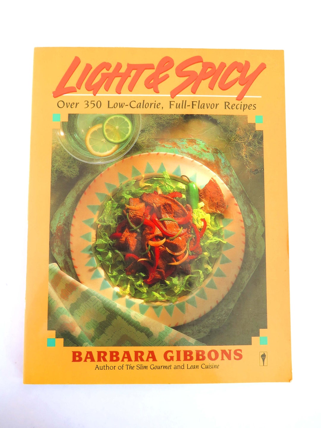 Vintage Low-calorie Cookbook, Light & Spicy, Barbara Gibbons, 1989 ...
