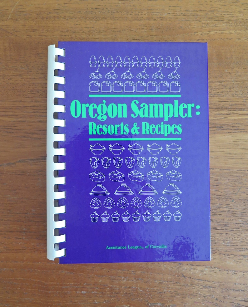 Oregon Sampler, 1989, 3rd Printing, Assistance League of Corvallis ...