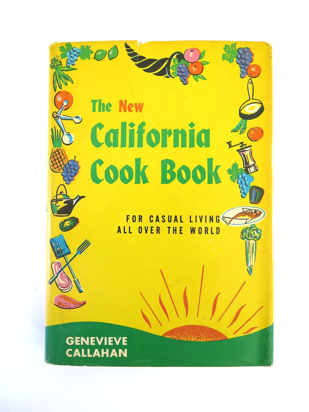 The New California Cook Book, 1955, 1st Printing, Genevieve Callahan ...